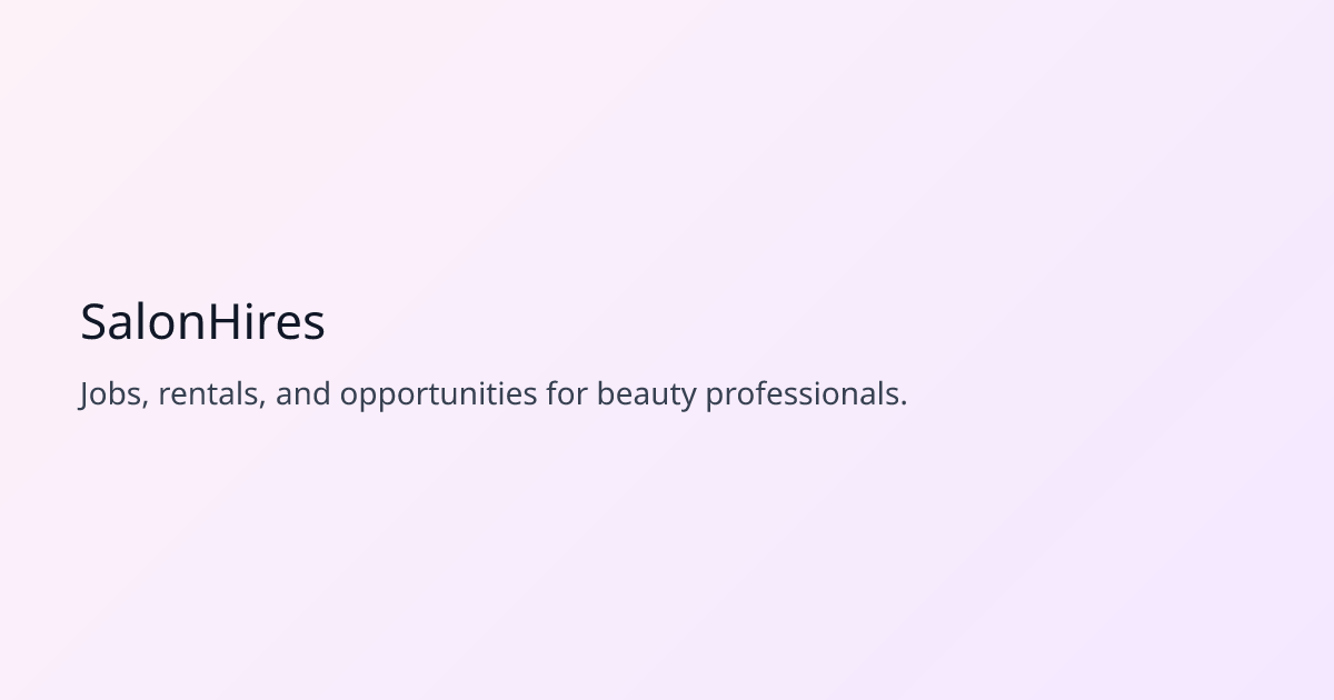 Salon Hires — Find Salon Jobs & Beauty Schools Near You